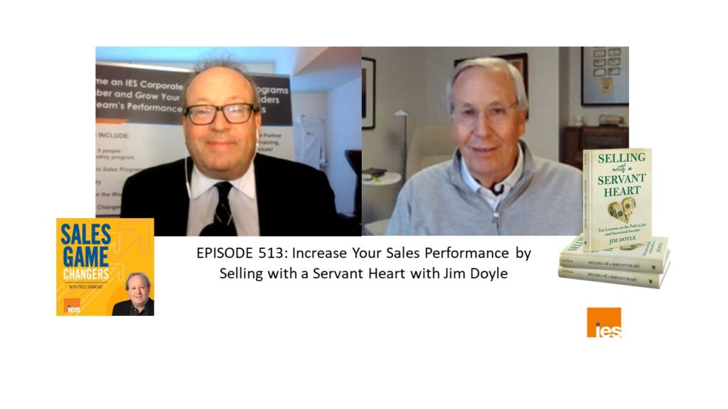 EPISODE 513: Increase Your Sales Performance by Selling with a Servant ...