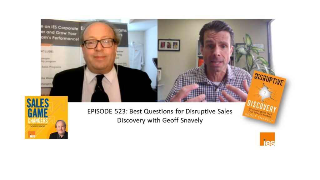 EPISODE 523: Best Questions for Disruptive Sales Discovery with Geoff ...