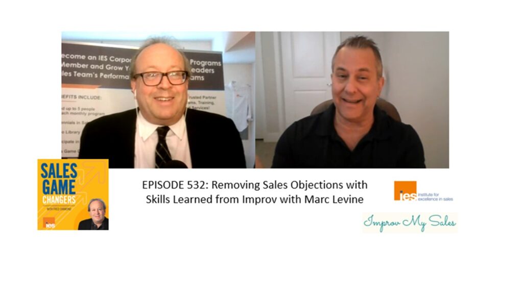 EPISODE 532: Removing Sales Objections with Skills Learned from Improv with Marc Levine | Sales ...