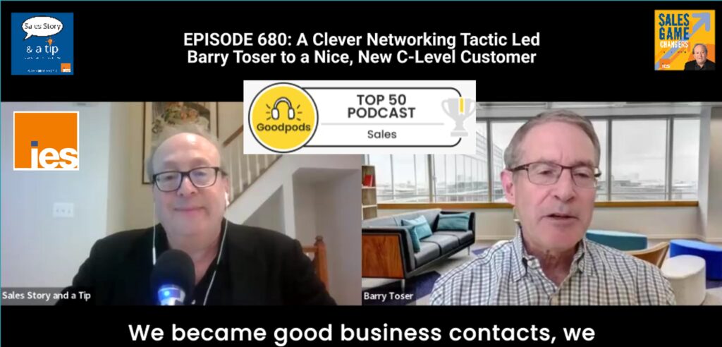 EPISODE 680: A Clever Networking Tactic Led Barry Toser to a Nice, New ...