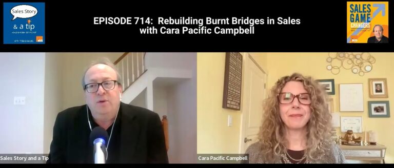 EPISODE 714: Rebuilding Burnt Bridges in Sales with Cara Pacific ...